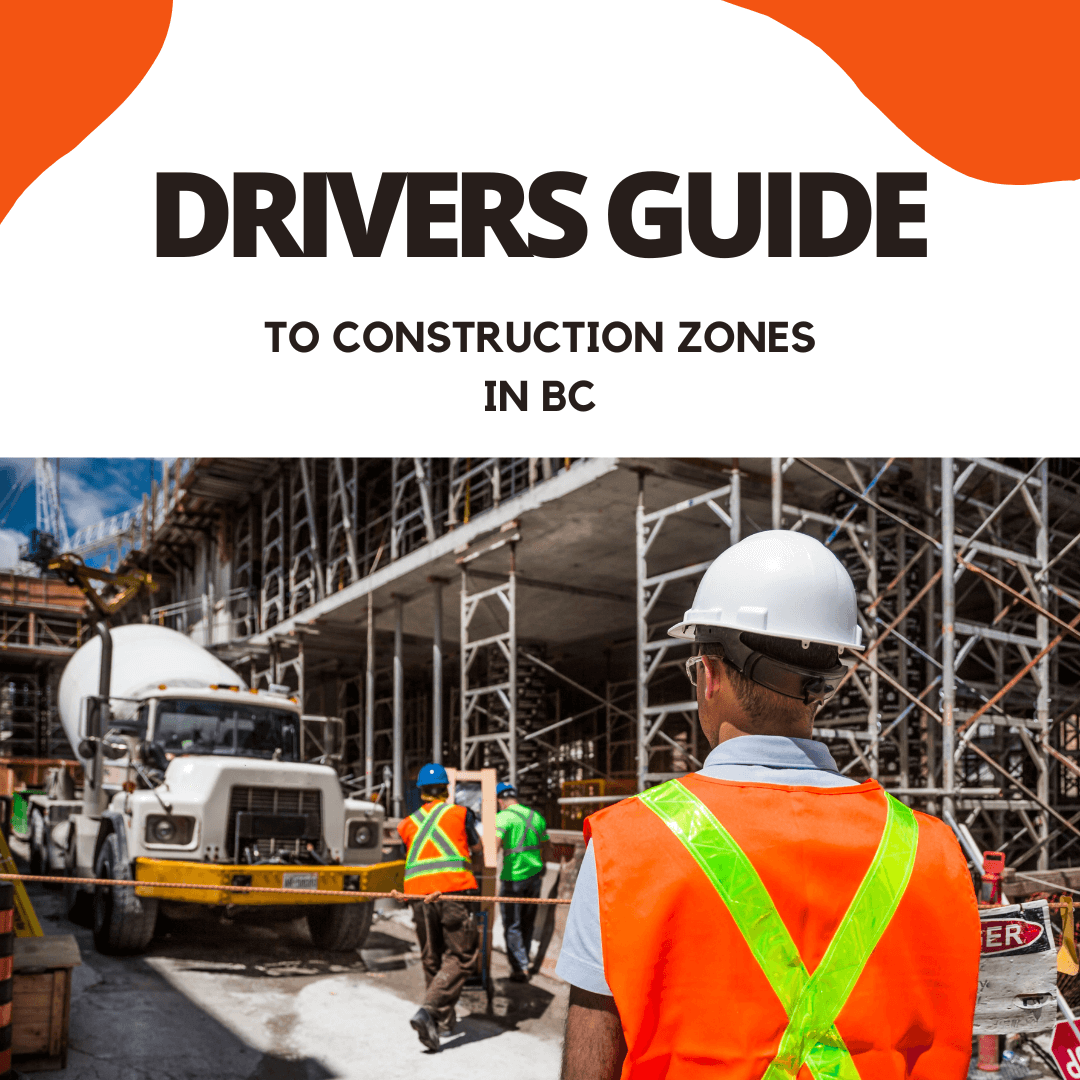 7 Essential Tips on How to Drive in Construction Zones in BC – TASK ...