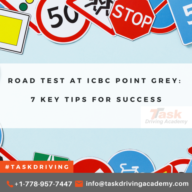 Road Test at ICBC Point Grey: 7 Key Tips for Success – TASK Driving Academy
