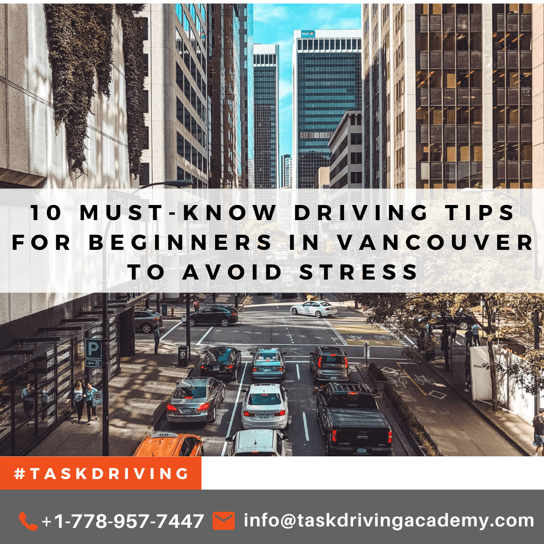 10 Must-Know Driving Tips for Beginners in Vancouver to Avoid Stress ...