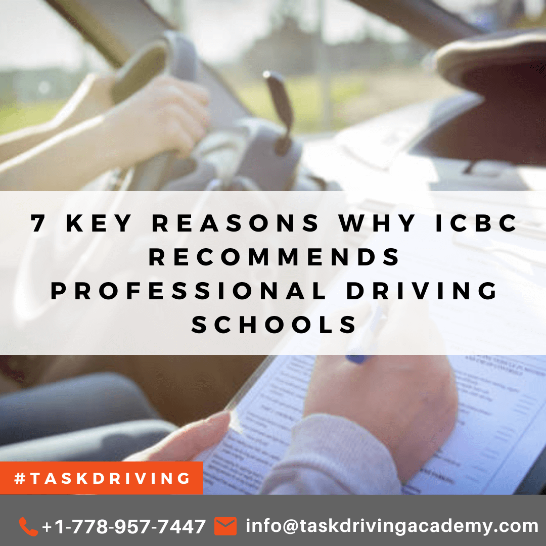 7 Key Reasons Why ICBC Recommends Professional Driving Schools – TASK ...