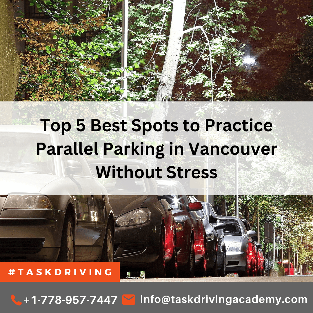 Top 5 Best Spots to Practice Parallel Parking in Vancouver Without ...
